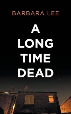 Barbara Lee A Long Time Dead (Poche) | eBay