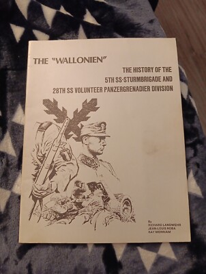 The "WALLONIEN" History of 5th SS-Sturmbrigade & 28th SS Volunteer ...