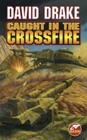 Caught In The Crossfire, David Drake Baen 9780671878825| eBay