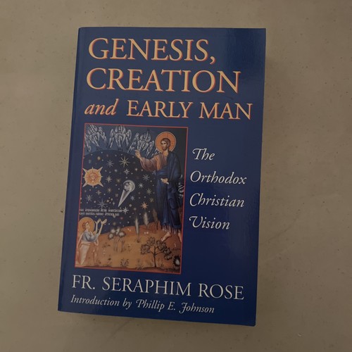 Genesis, Creation and Early Man : The Orthodox Christian Vision by ...
