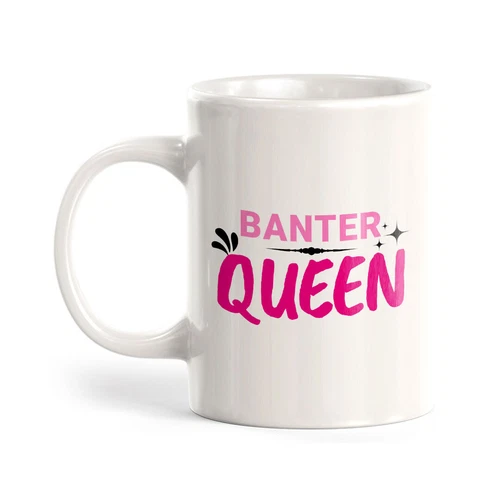 Banter Queen 11oz Plastic or Ceramic Coffee Mug | Cute Funny Cups | eBay