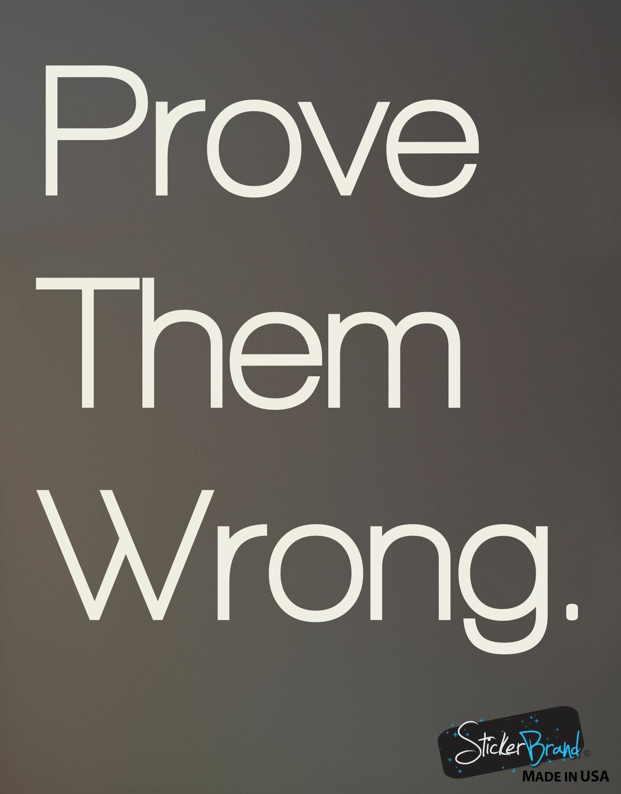 Prove Them Wrong Motivational Quote Vinyl Wall Decal Sticker #6072 | eBay