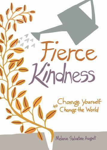 Fierce Kindness: Be a Positive Force for Change 9780990537090 | eBay