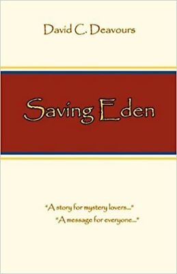 Saving Eden [Paperback] David Carl Deavours and Nathan Condron ...
