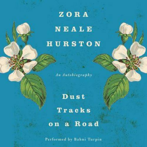 Dust Tracks on a Road : An Autobiography by Zora Neale Hurston (2016 ...