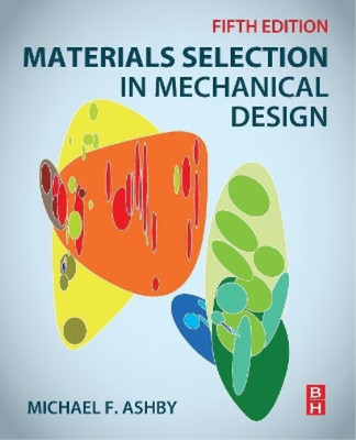 Michael F. Ashby Materials Selection in Mechanical Design (Poche) | eBay