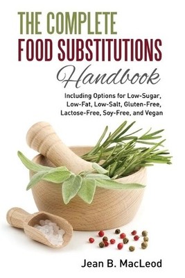 Jean B MacLeod Complete Food Substitutions Handbook (Tascabile) | eBay