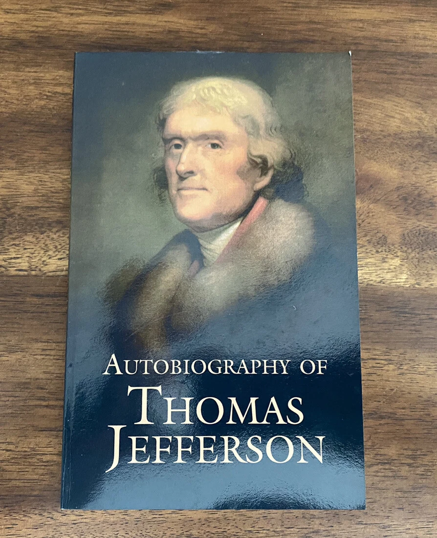Autobiography Of Thomas Jefferson