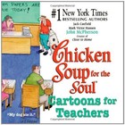 Chicken Soup for the Soul Cartoons for Teachers | eBay