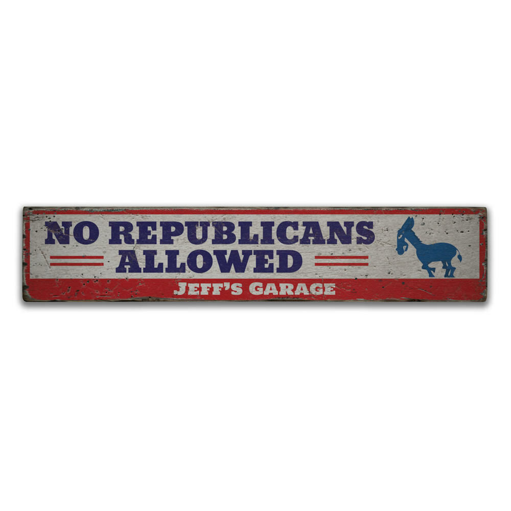 No Democrats Allowed Novelty Distressed Sign, Personalized Wood Sign | eBay