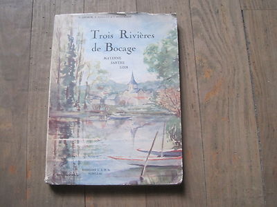 GEORGE/GUILLOT/HUGONNOT: Trois rivières de bocage Mayenne, Sarthe, Loir ...