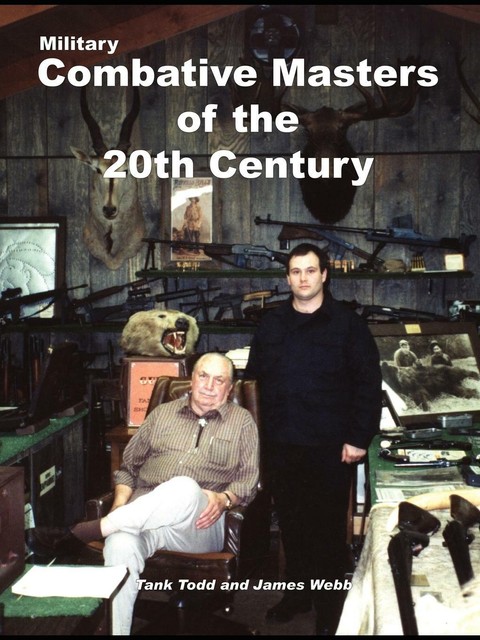 Military Combative Masters of the 20th Century von Tank Todd (2006 ...