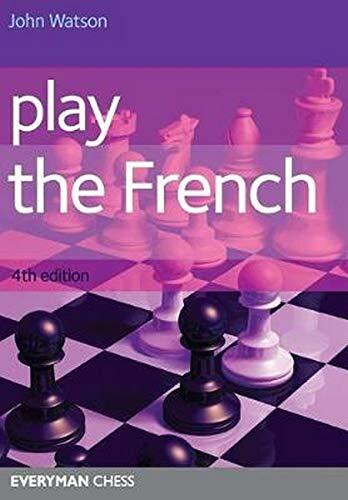 Play the French (Everyman Chess). Watson New 9781857446807 Fast Free ...