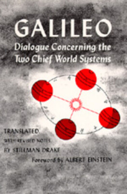 Dialogue Concerning the Two Chief World Systems, Ptolemaic and ...