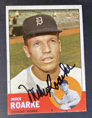Mike Roarke Autographed 1963 Topps VG/EX Detroit Tigers deceased 2019 ...
