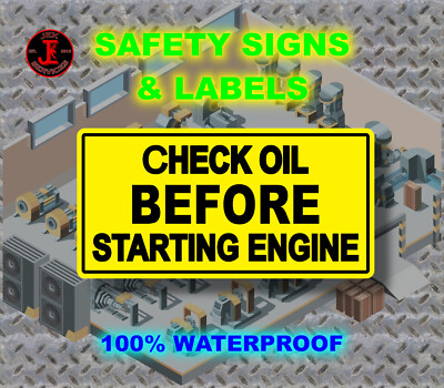 Check Oil Before Starting Engine Waterproof Sticker Decal for Facility ...