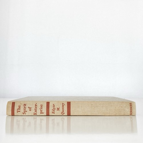 The Spirit of Enterprise ~ Edgar M. Queeny ~ 1943 Hardcover | eBay