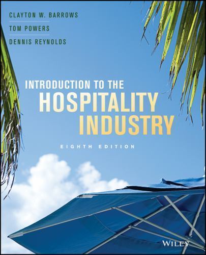 Introduction to the Hospitality Industry by Tom Powers, Dennis Reynolds ...