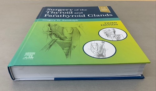 Surgery of the Thyroid and Parathyroid Glands by Gregory W. Randolph ...