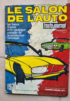 L'Auto journal : n° spécial salon de l'automobile 08-1971 , les bancs d ...