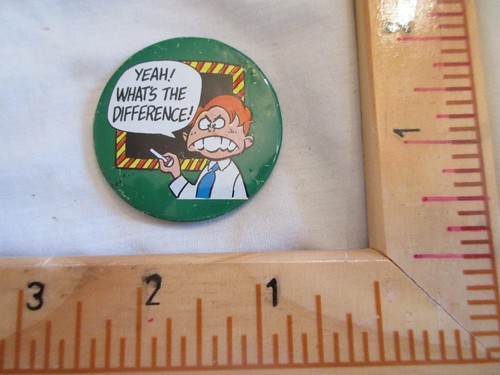 Vintage Yeah, Whats the Difference Orange Headed teeth Professor Badge ...