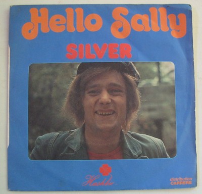 SILVER (SP 7" 45t) Hello Sally (1973) | eBay.de