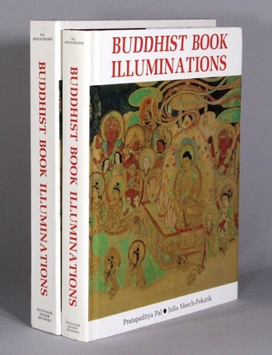 Pratapaditya Pal, Julia Meech-Pekarik / Buddhist book illuminations ...