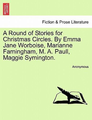 Round of Stories for Christmas Circles by Emma Jane Worboise, Marianne ...