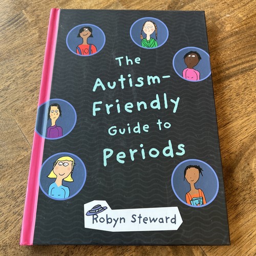 Autism-Friendly Guide to Periods by Robyn Steward (2019, Hardcover) for ...