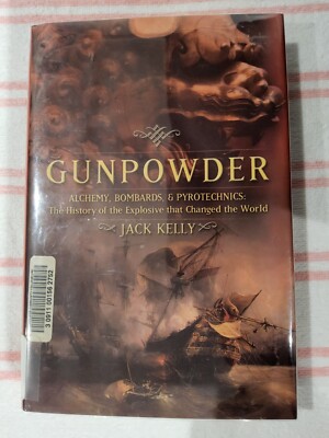 Gunpowder: Alchemy, Bombards, and Pyrotechnics: The History of the ...
