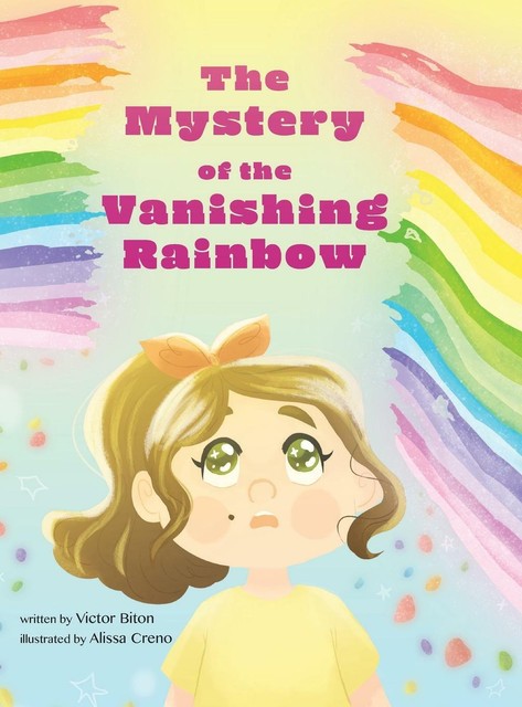 The Mystery of the Vanishing Rainbow von Victor Biton (2020, Gebundene ...