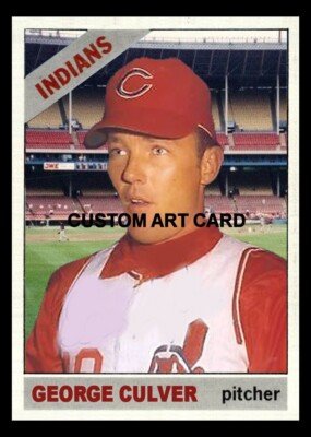 George Culver Cleveland Indians 1966 Style Custom Baseball Art Card | eBay