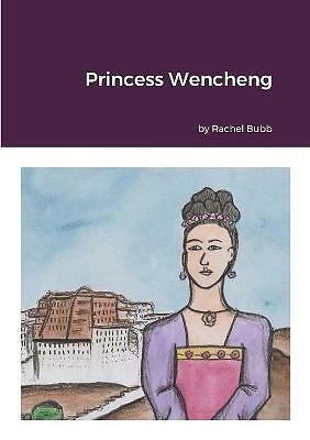 Princess Wencheng by Rachel Bubb (Paperback, 2020) for sale online | eBay