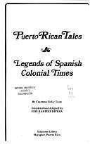 Puerto Rican Tales : Legends of Spanish Colonial Times by Cayetano Coll ...