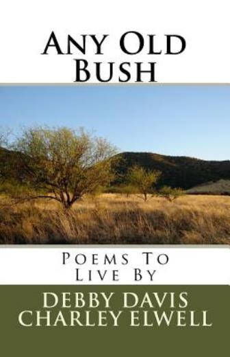 Any Old Bush: Poems To Live By 9781986612562| eBay