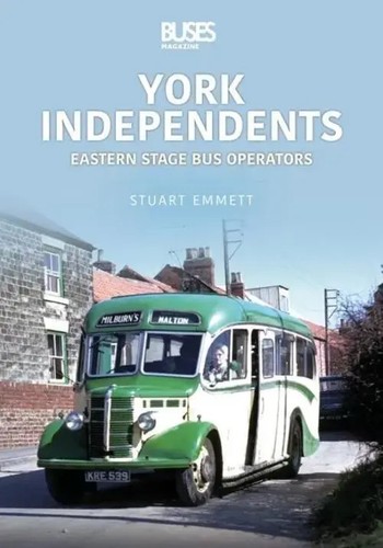 York Independents | Eastern Stage Bus Operators | Stuart Emmett ...
