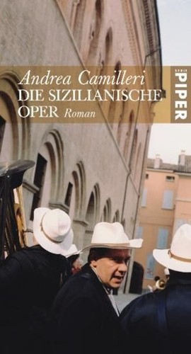 Die sizilianische Oper: Roman Roman Camilleri, Andrea und Monika Lustig ...