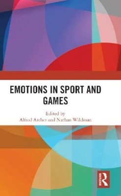 Alfred Archer Emotions in Sport and Games (Poche) | eBay