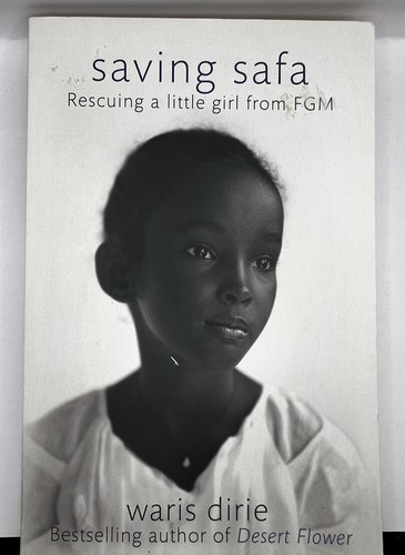 Saving Safa: Rescuing a Little Girl from FGM by Waris Dirie (Paperback ...