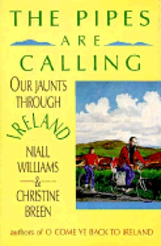 The Pipes Are Calling: Our Jaunts Through Ireland by Niall Williams ...