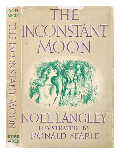 LANGLEY, NOEL (1911-1980). SEARLE, RONALD (1920-2011) The inconstant ...