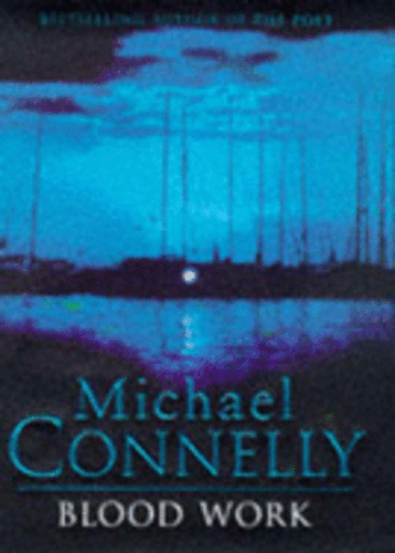 Blood Work by Michael Connelly - Hardcover MINT for sale online | eBay
