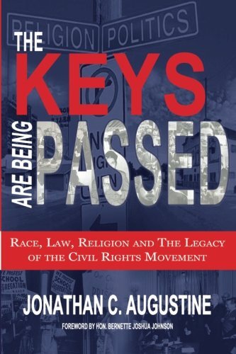 THE KEYS ARE BEING PASSED: RACE, LAW, RELIGION AND THE By Jonathan C ...