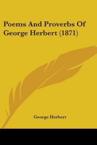Poems and Proverbs of George Herbert by George Herbert (2007, Perfect ...