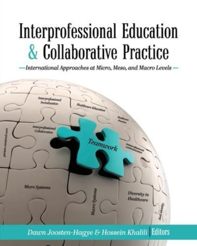 Interprofessional Education and Collaborative Practice : International Approaches at Micro, Meso ...