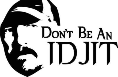 dont be an idjit vinyl decal sticker graphic body car truck rc many ...
