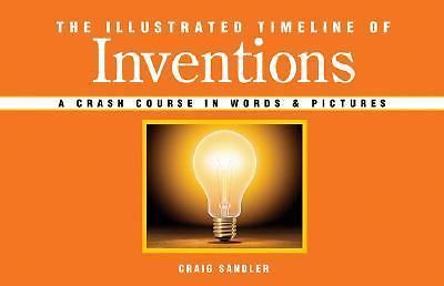 Illustrated Timeline of Inventions : A Crash Course in Words and ...