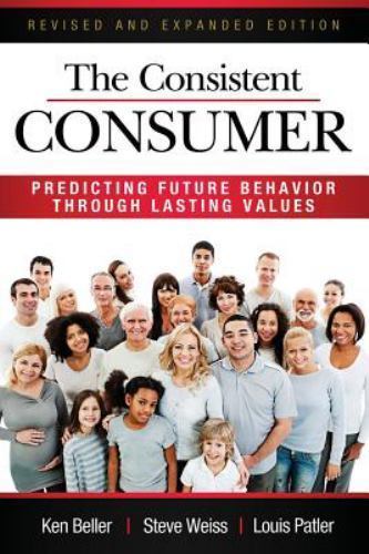 Consistent Consumer Revised and Expanded by Ken Beller, Louis Patler ...