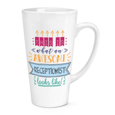 This Is What An Awesome Receptionist Looks Like 17oz Large Latte Mug ...
