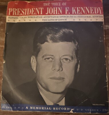 “THE VOICE OF PRESIDENT JOHN F. KENNEDY" A Memorial Record ~ 1964 45 ...